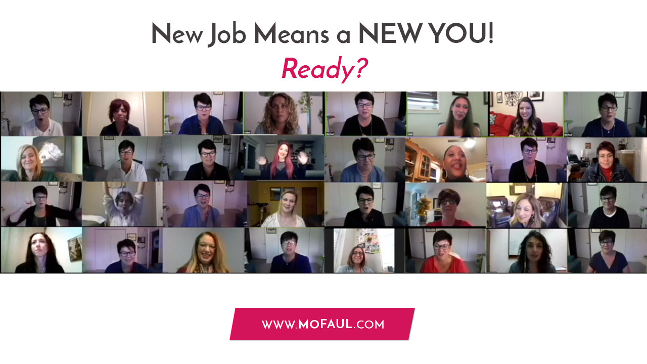 New Job Means New YOU! Ready? - KickAss Career Coach Mo Faul